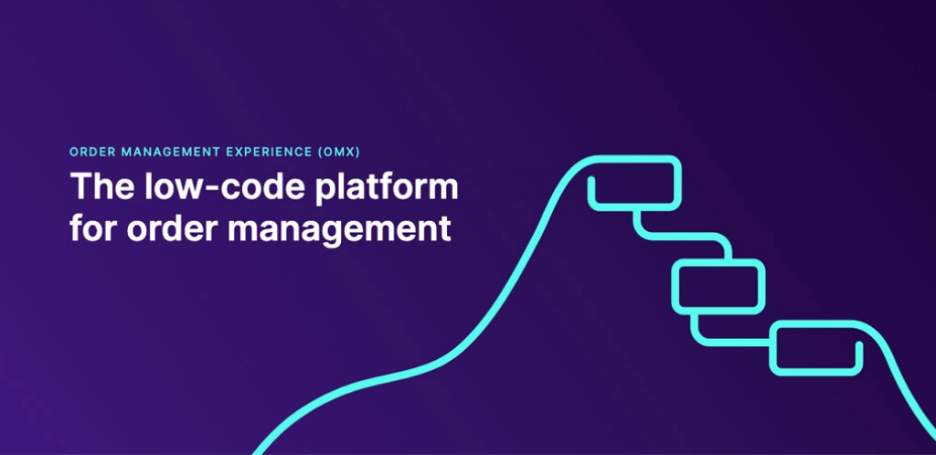 Fluent Commerce Delivers OMX, The New Low-Code Platform for Order ...